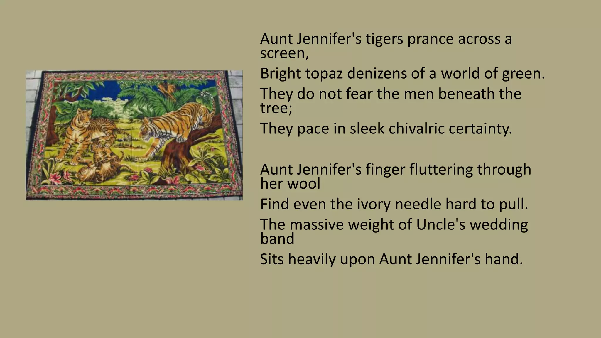 Aunt Jennifer’s Tigers - Adrienne Rich | PPTX
