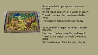 Aunt Jennifer’s Tigers - Adrienne Rich | PPTX