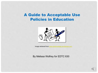 A Guide to Acceptable USe Policies in Education | PPTX