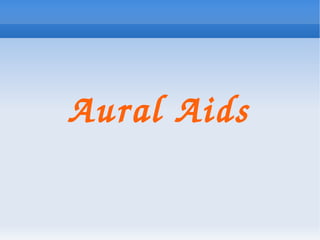 Aural aids | PPT