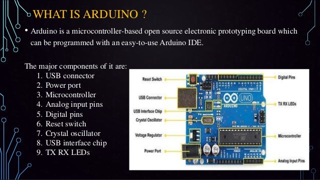 Arduino: On-board components description, IDE and Programming