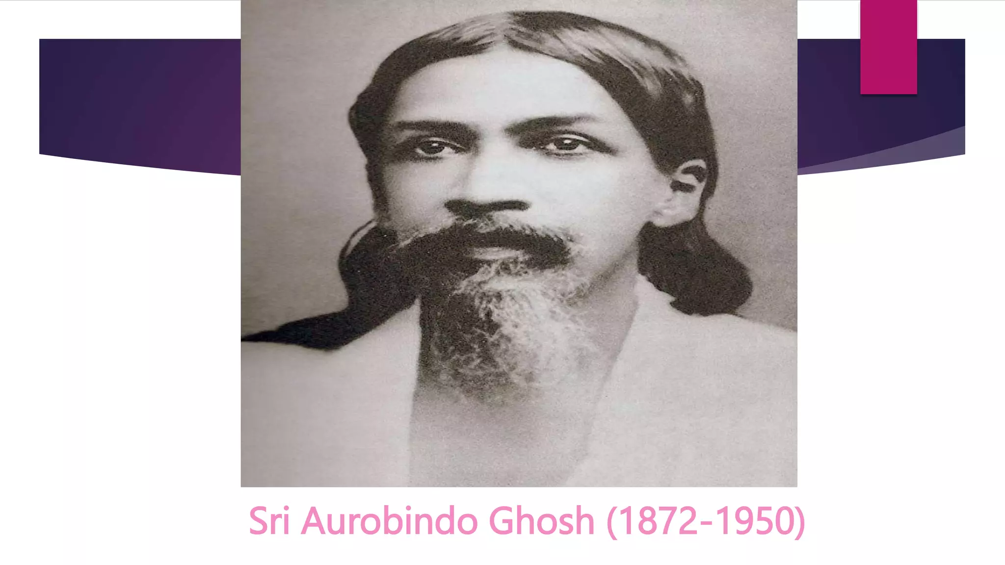 Aurobindo Ghosh | PPTX