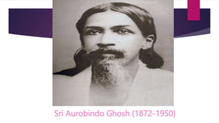 Aurobindo Ghosh | PPTX