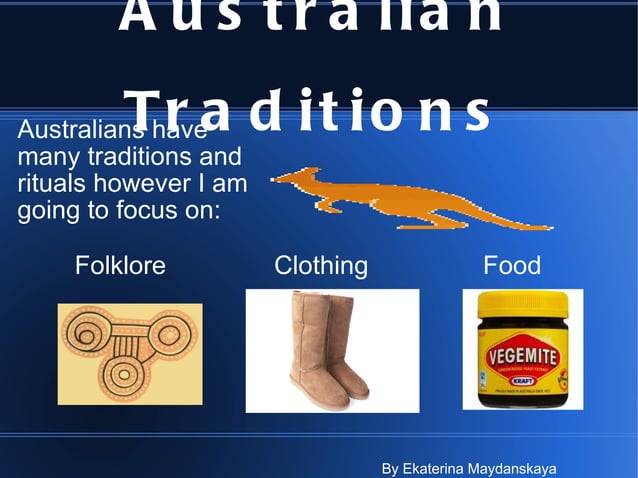 Aus. traditions (folklore, clothing, food) | PPT