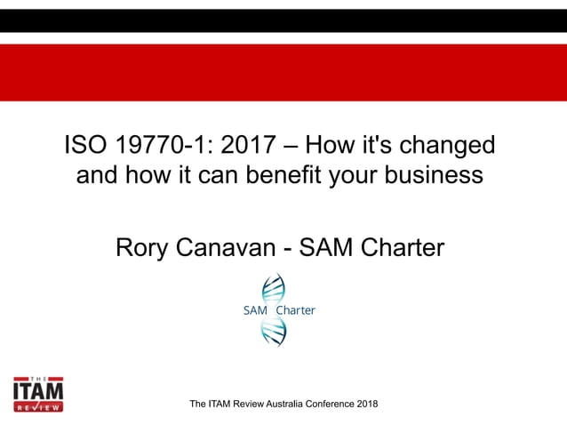 Australia Conference 2018_ISO 19770 – How it’s changed and how it can ...