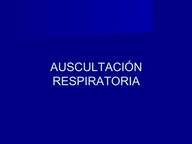 Auscultación torax (respiratorio y cardiaco) | PPT