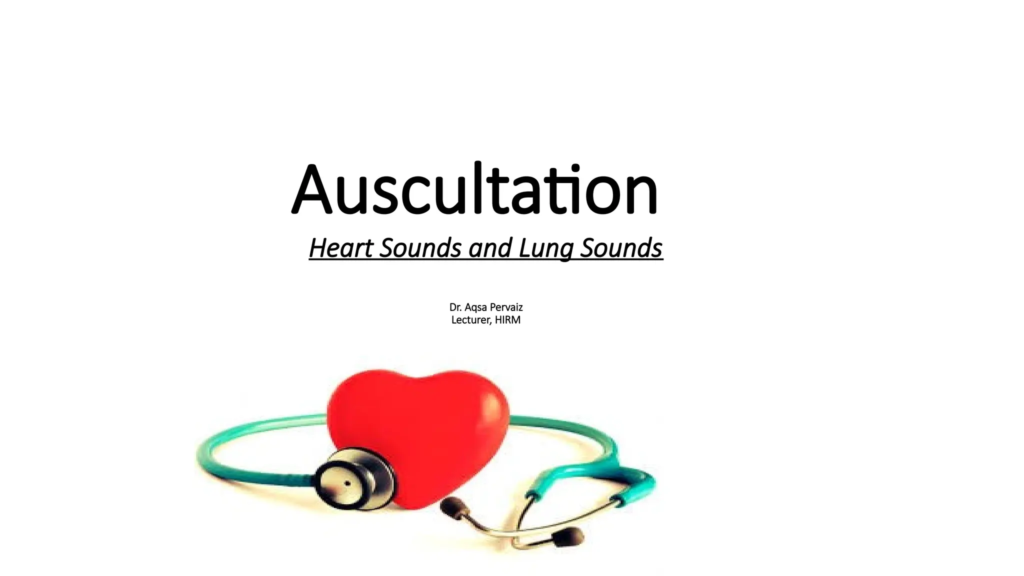 Auscultation of lung and heart sounds.pptx