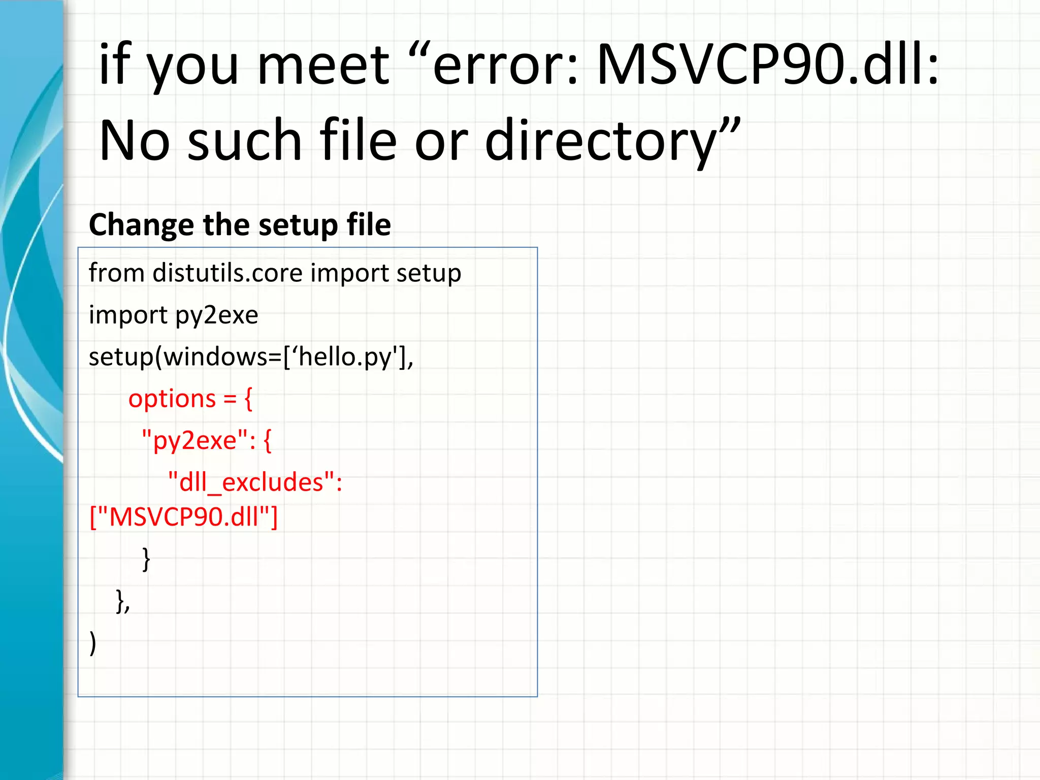 A useful tools in windows py2exe(optional) | PPT