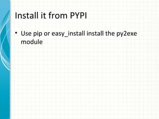 A useful tools in windows py2exe(optional) | PPT