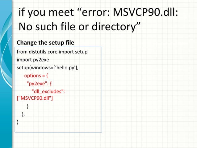 A useful tools in windows py2exe(optional) | PPT