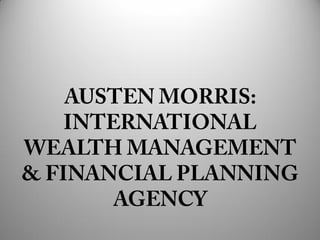 Austen morris | international wealth management & financial planning ...
