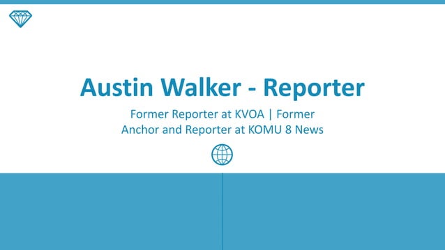 Austin Walker (Reporter) - A Results-driven Competitor | PPT