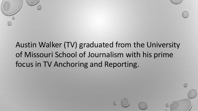 Austin Walker (Reporter) - A Skillful and Brilliant Individual | PDF