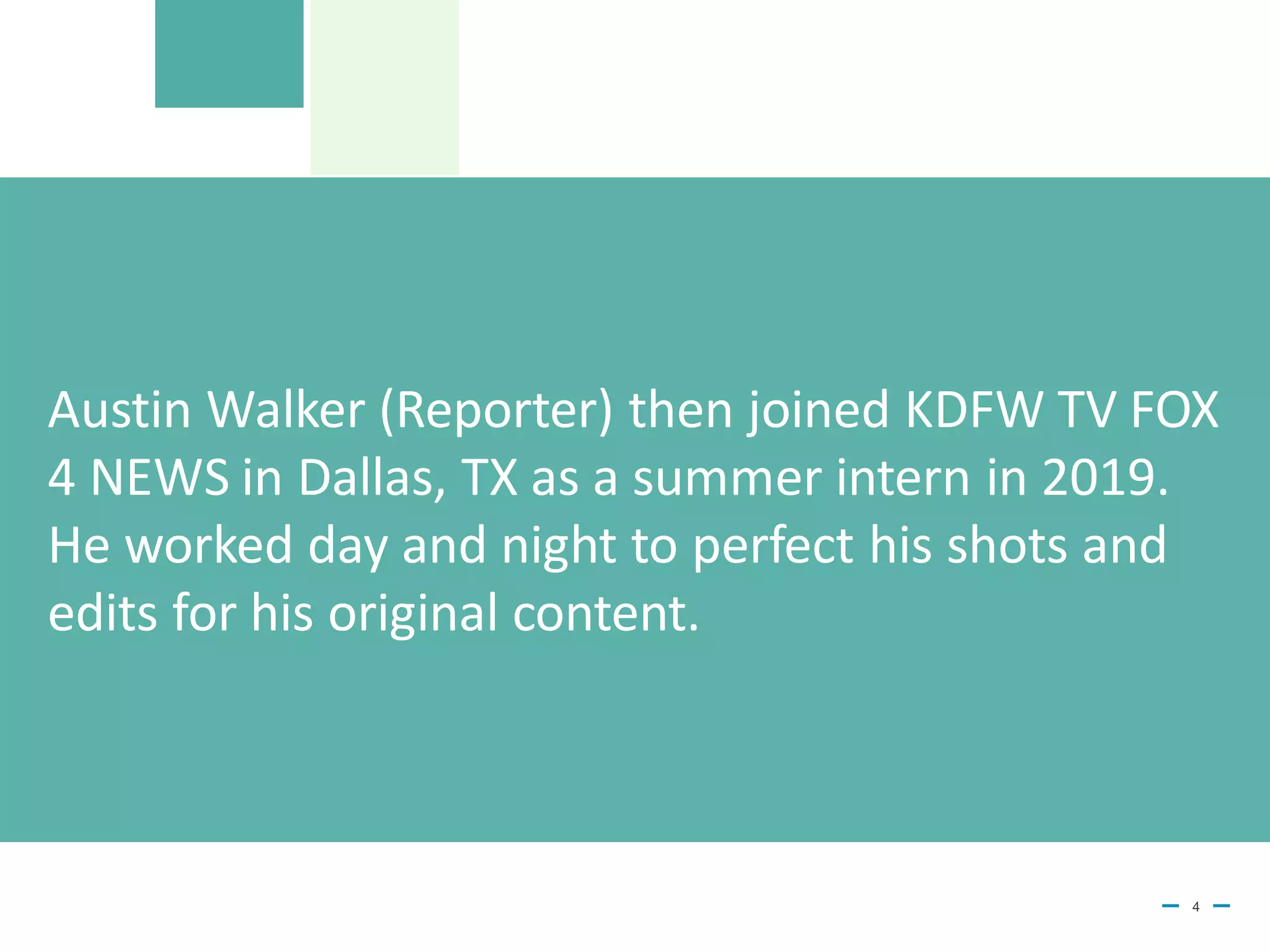 Austin Walker (Reporter) - Worked With Various Channels | PPT