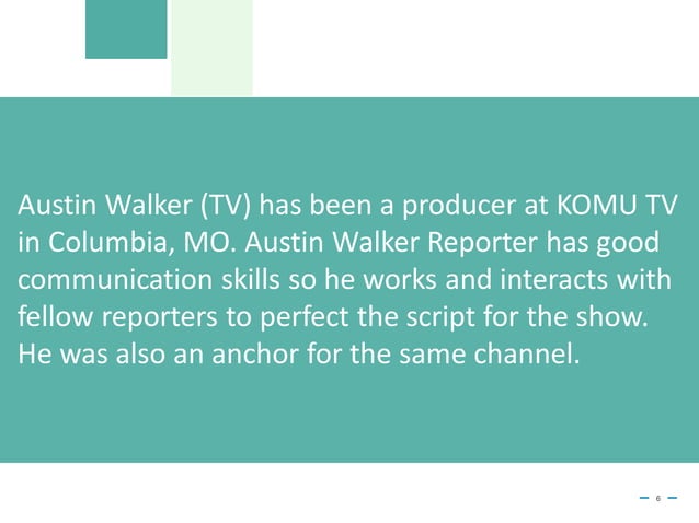 Austin Walker (Reporter) - Worked With Various Channels | PPT