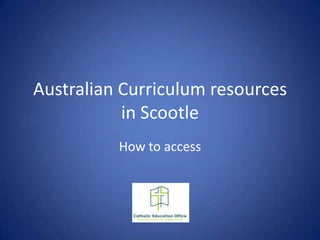 Australian curriculum resources in scootle | PPTX