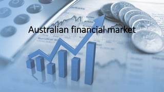 Australian financial Market Assignment Presentation | PPTX | Business ...