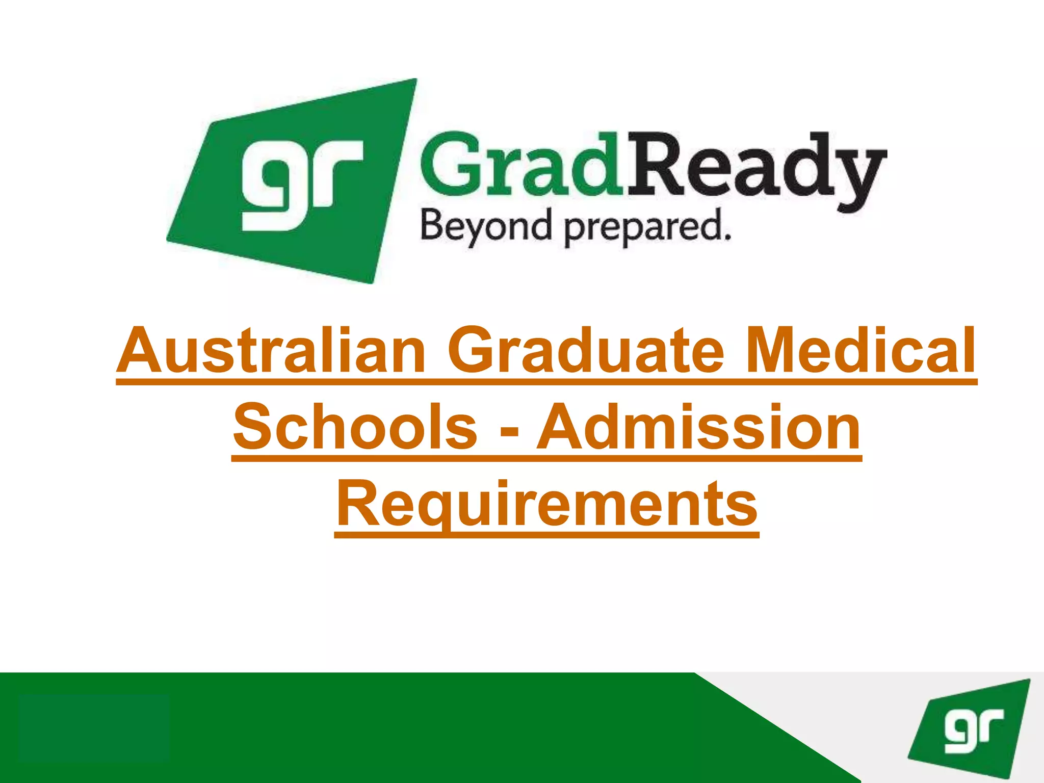 Australian Graduate Medical Schools - Admission Requirements | PPTX