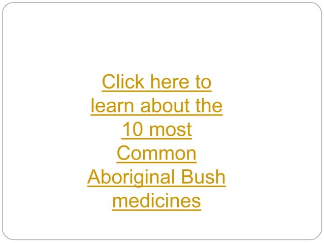 Australian indigenous bush medicine | PPTX