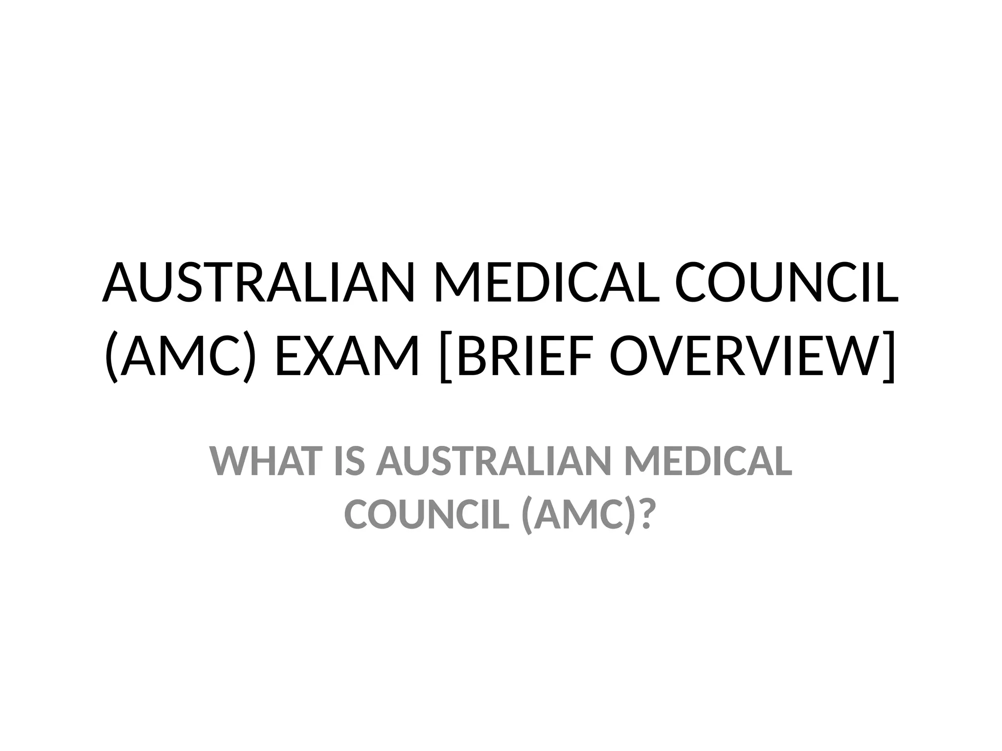 AUSTRALIAN_MEDICAL_COUNCIL_AMC_EXAM_.pptx