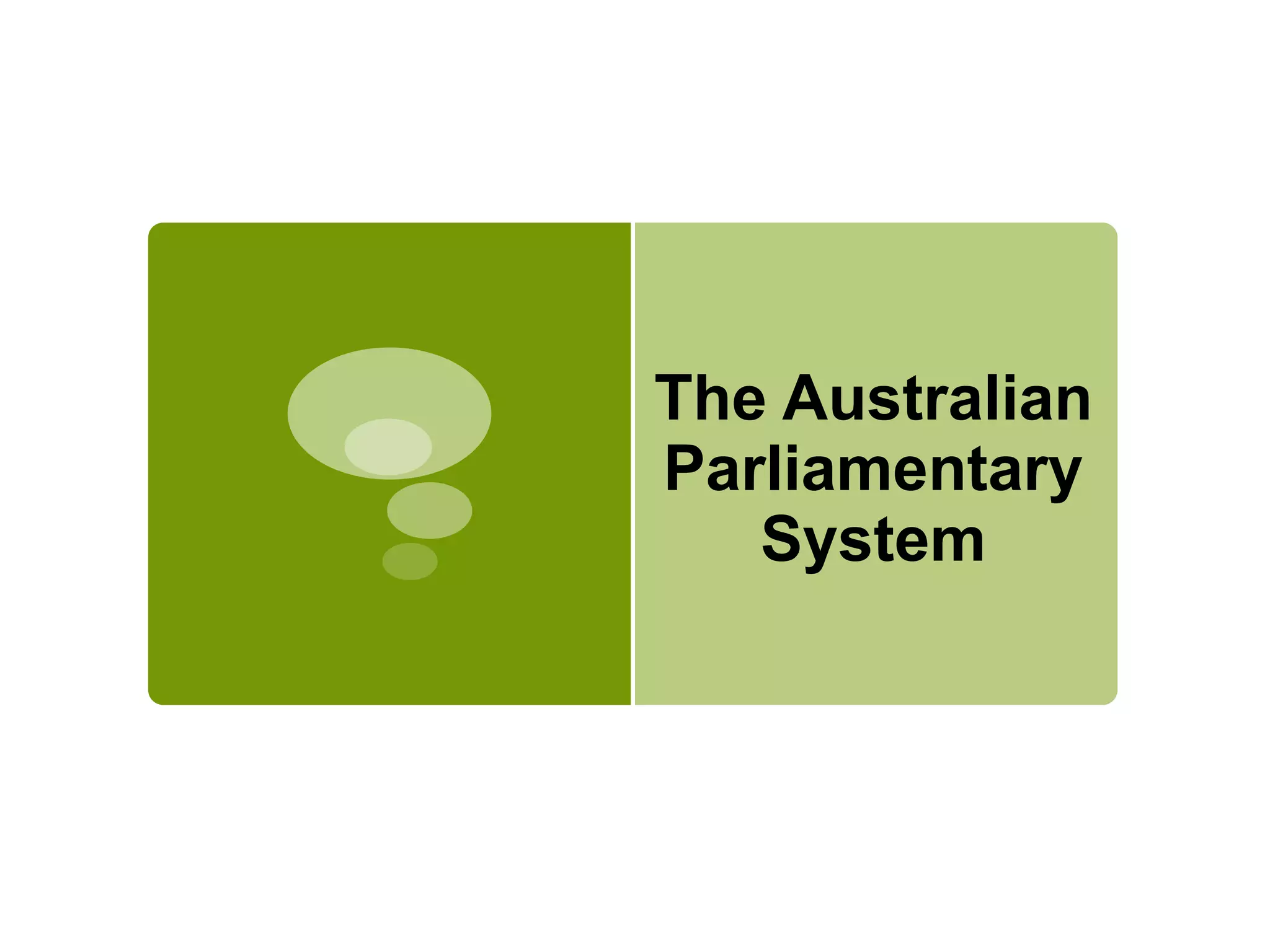 Australian Parliamentary System | PPTX