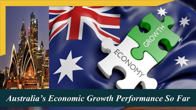 Australia’s Economic Growth Performance So Far | PPTX | Infectious ...