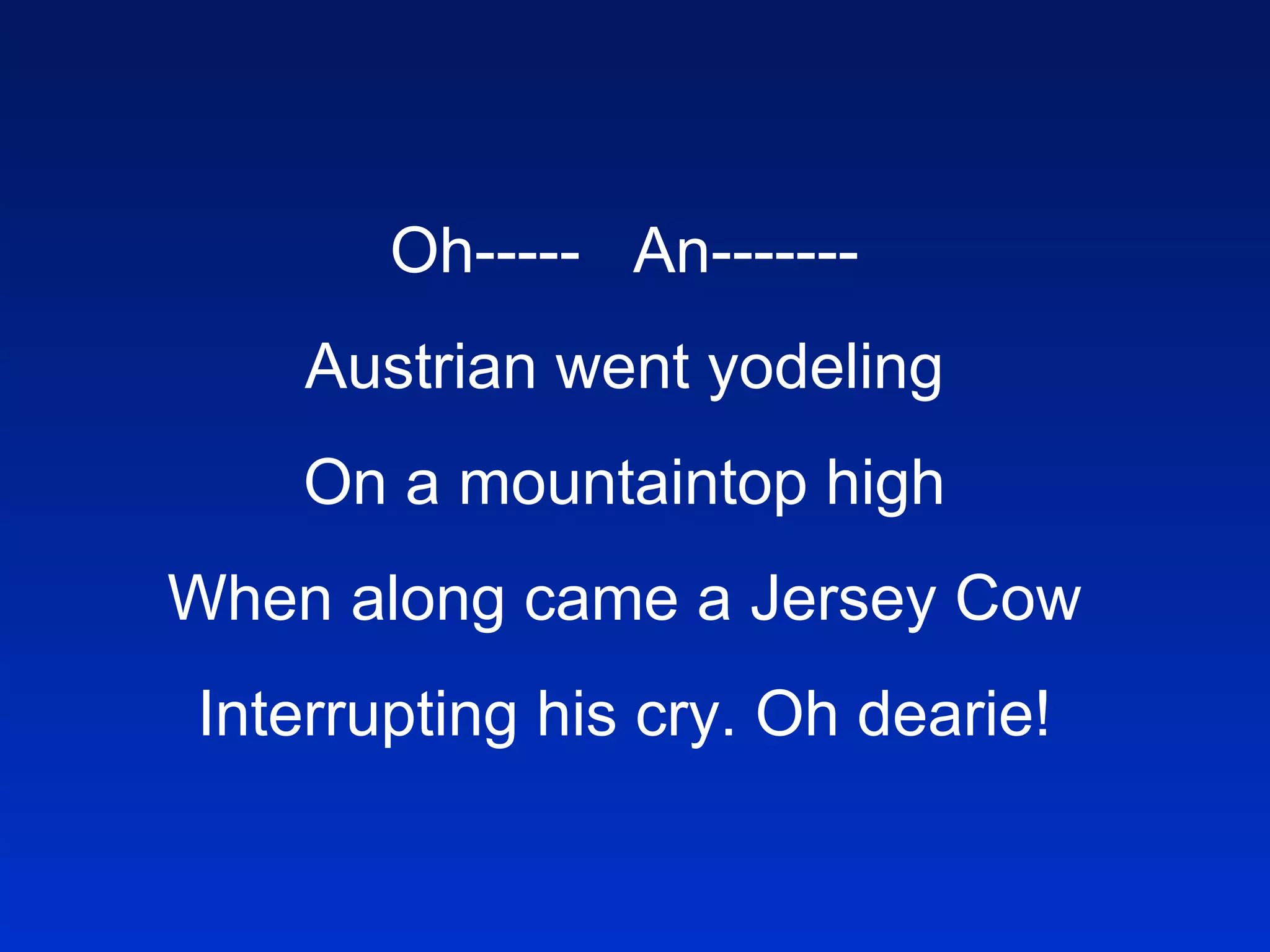 Austrian Went Yodeling | PPT