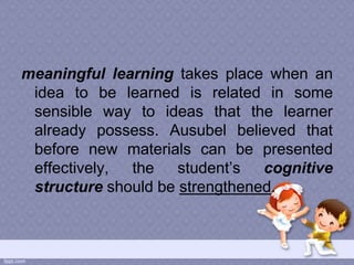 Ausubel’s meaningful verbal learning | PPTX