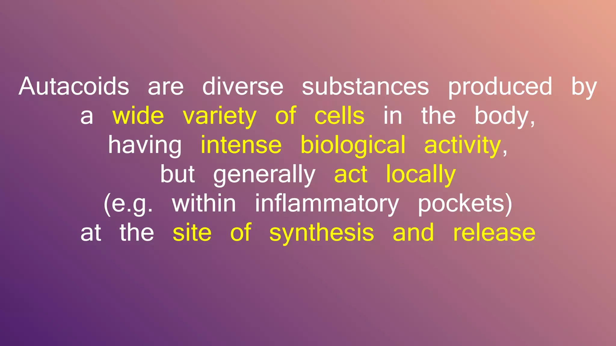 Autacoids: Introduction and classification | PPTX