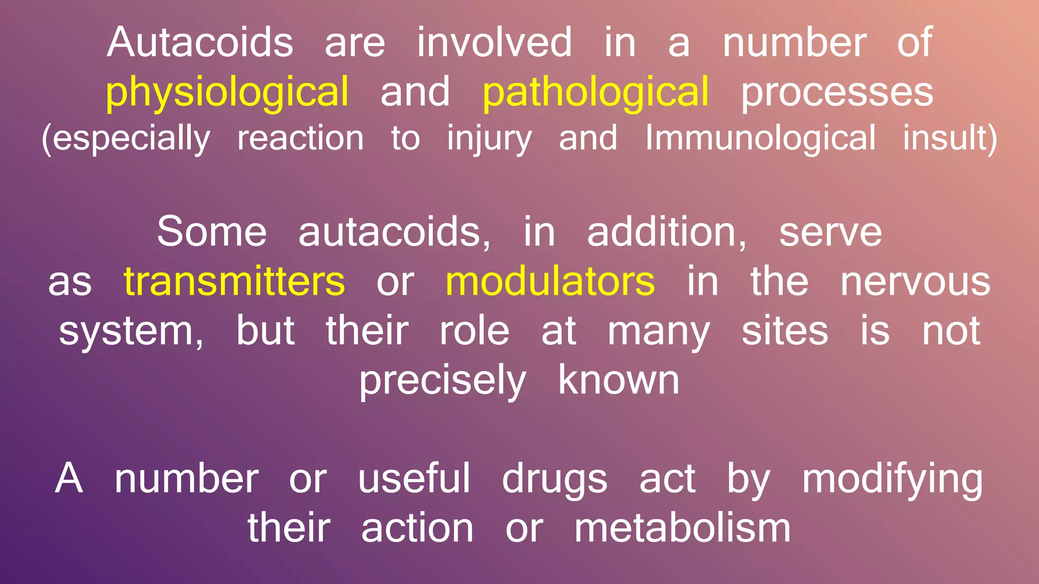 Autacoids: Introduction and classification | PPTX