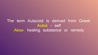 Autacoids: Introduction and classification | PPTX
