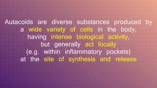 Autacoids: Introduction and classification | PPTX
