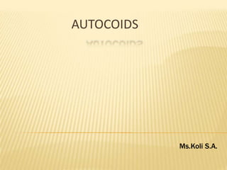 AUTACOIDS NEW.pdf LEARN ABOUT THE AUTOCOIDS | PDF