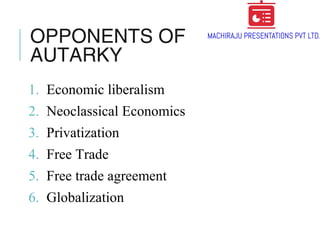 Autarky : Proponents, Opponents & Examples | PPT