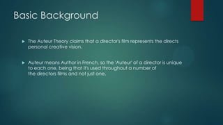 Zac's Auteur Study | PPTX | Genres