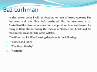 Auteur study baz lurhman media studies | PPT