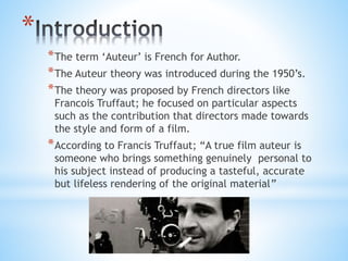 Auteur theory - By Fateh Khaled | PPTX