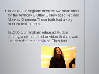 Q1 Auteur Presentation - Chris Cunningham | PPTX