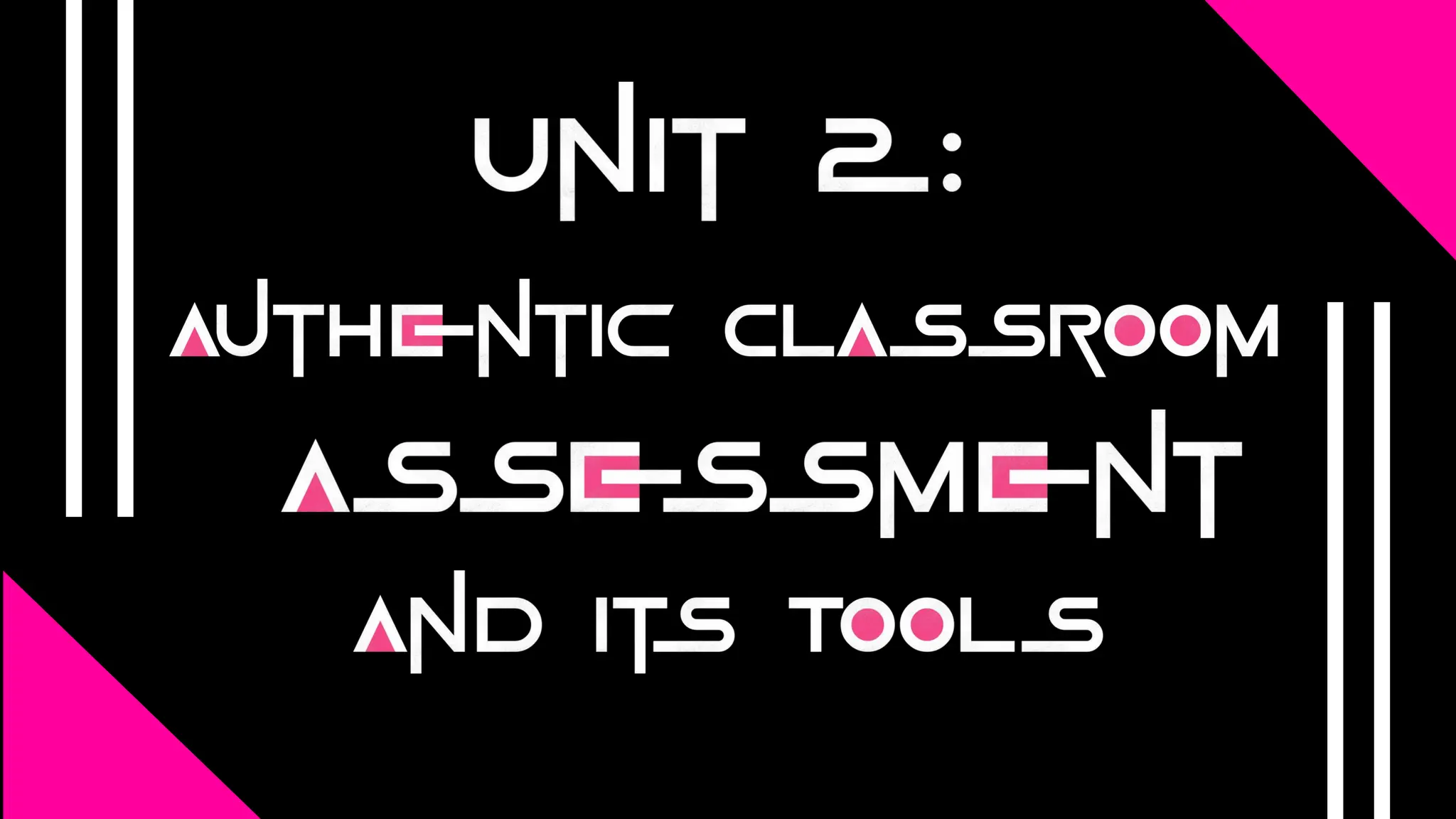Authentic-Classroom-Assessment Learning 2 | PPT