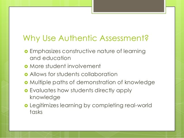 Authentic Assessment Authentic Assessment