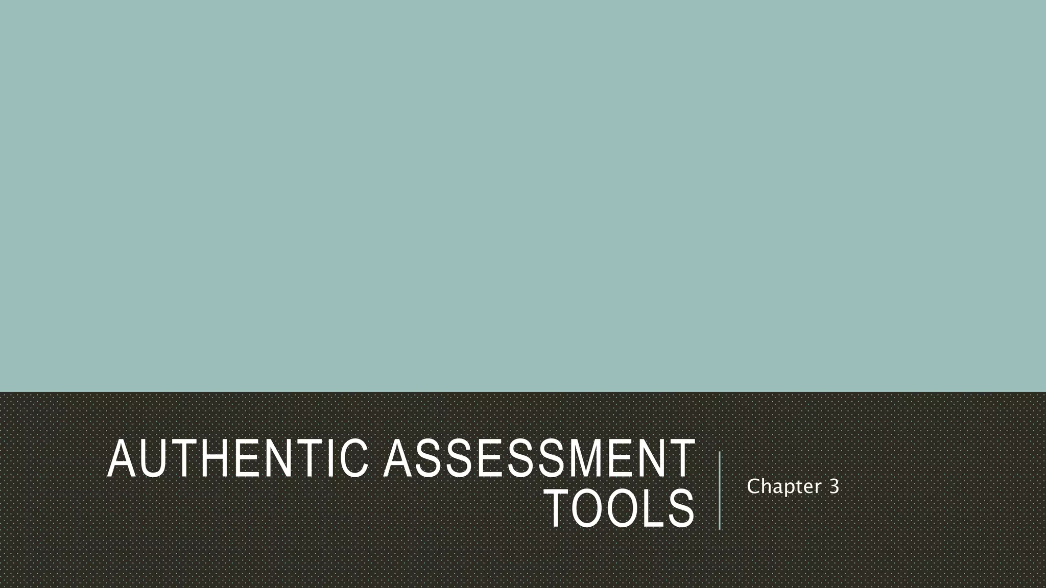Authentic Assessment Tools | PPTX