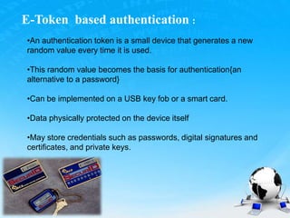 Authentication(pswrd,token,certificate,biometric) | PPTX | Internet ...