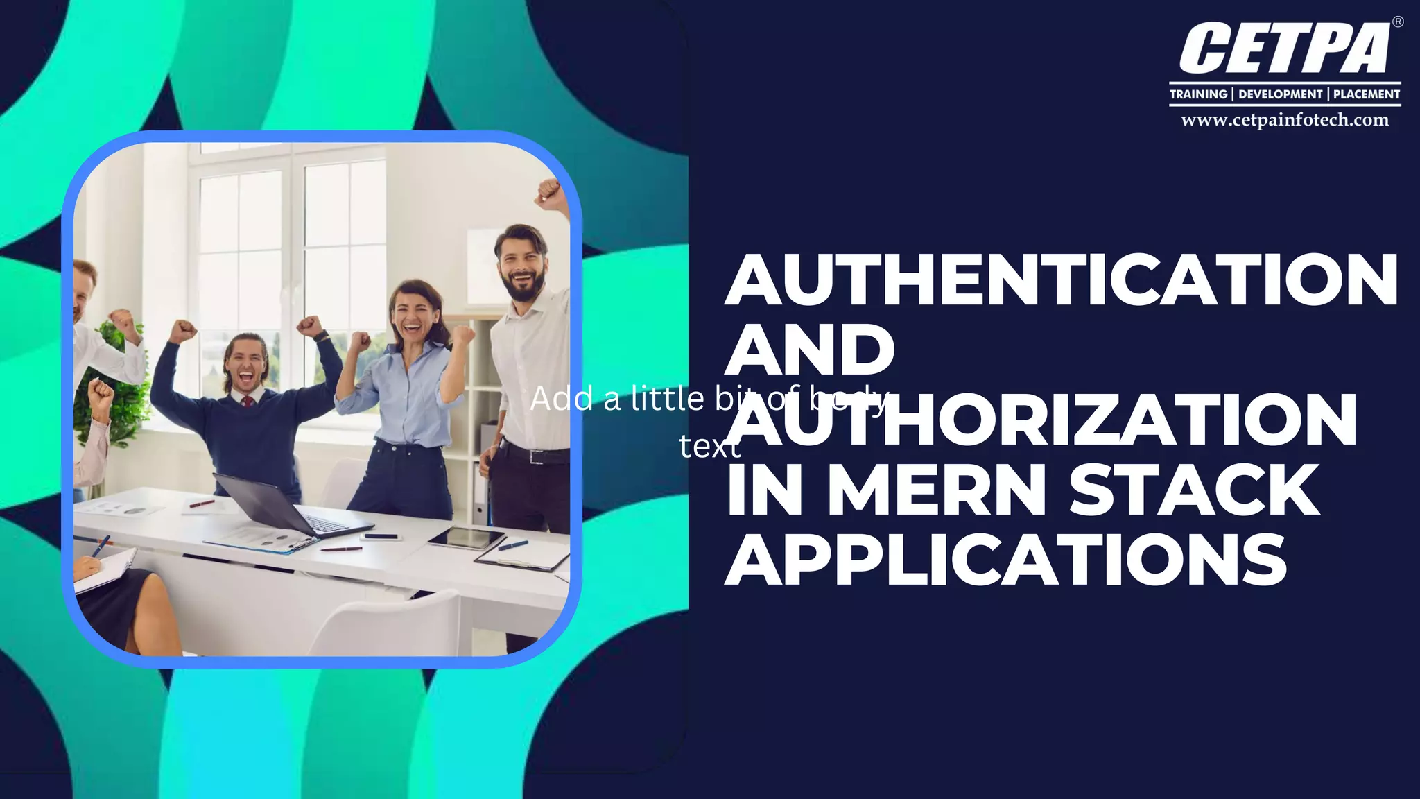 Authentication and Authorization in MERN Stack Applications.pptx | Web Development | Internet