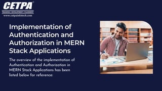 Authentication and Authorization in MERN Stack Applications.pptx | Web Development | Internet