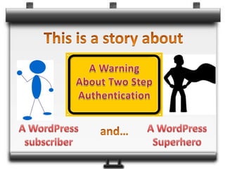 Warning about Two Step Authentication Codes | PPTX
