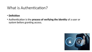 Authentication Mechanisms in information security | PPTX