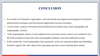 Authentication technique using visual crypto and stegano | PPTX