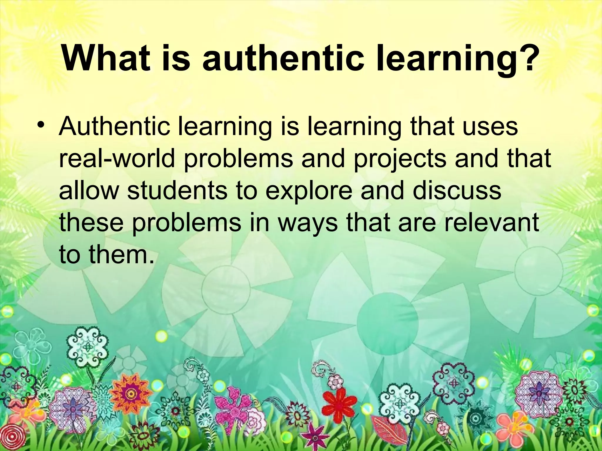Authentic & experiential learning | PPT