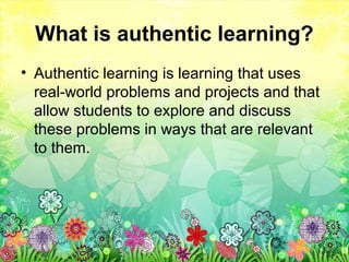 Authentic & experiential learning | PPT