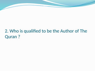 Authenticity of Quran - How Quran is preserved | PPTX